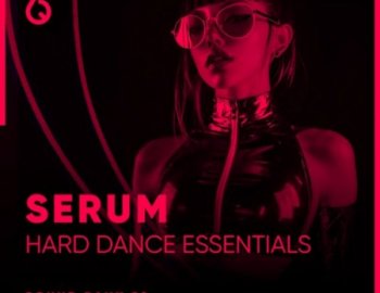 Freshly Squeezed Samples Serum Hard Dance Essentials Volume 2